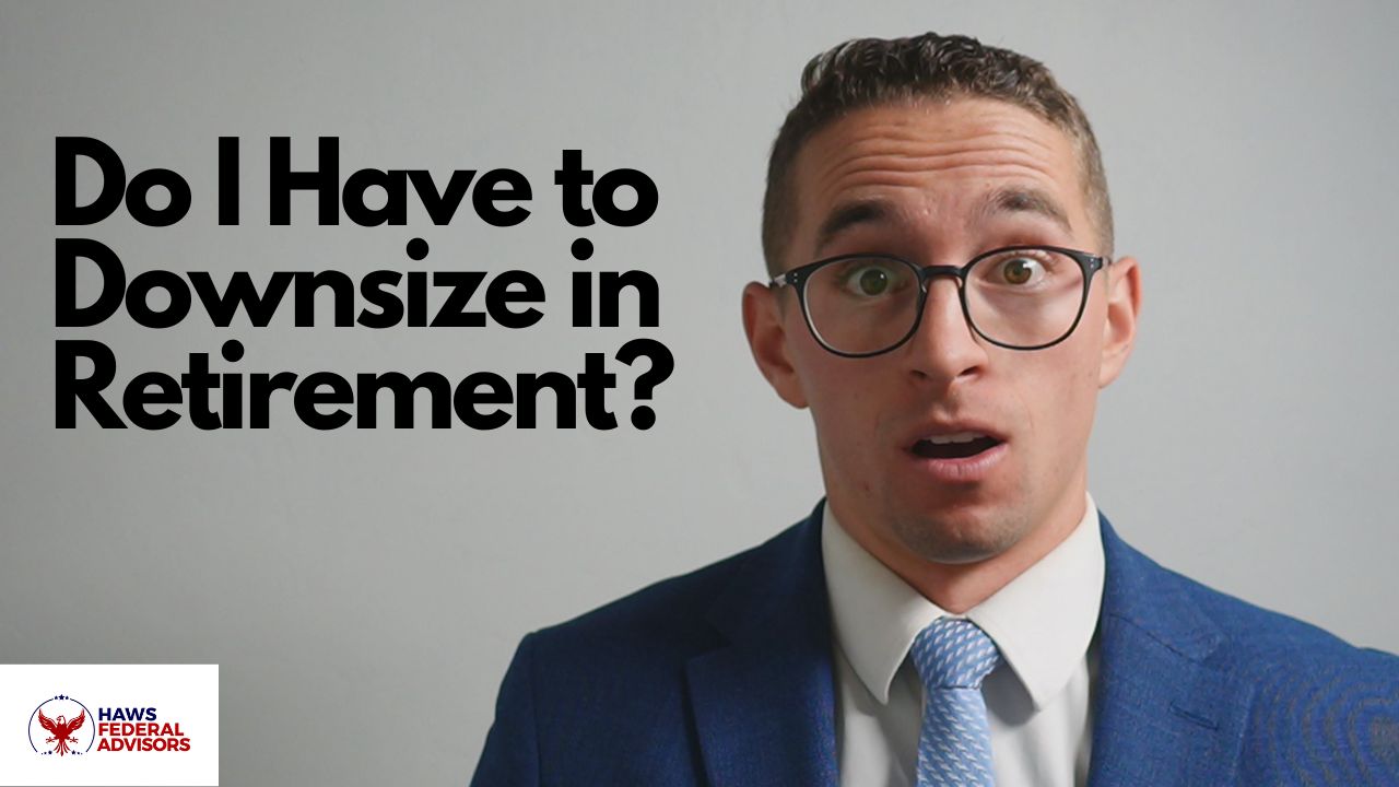 4 Reasons Feds Downsize in Retirement